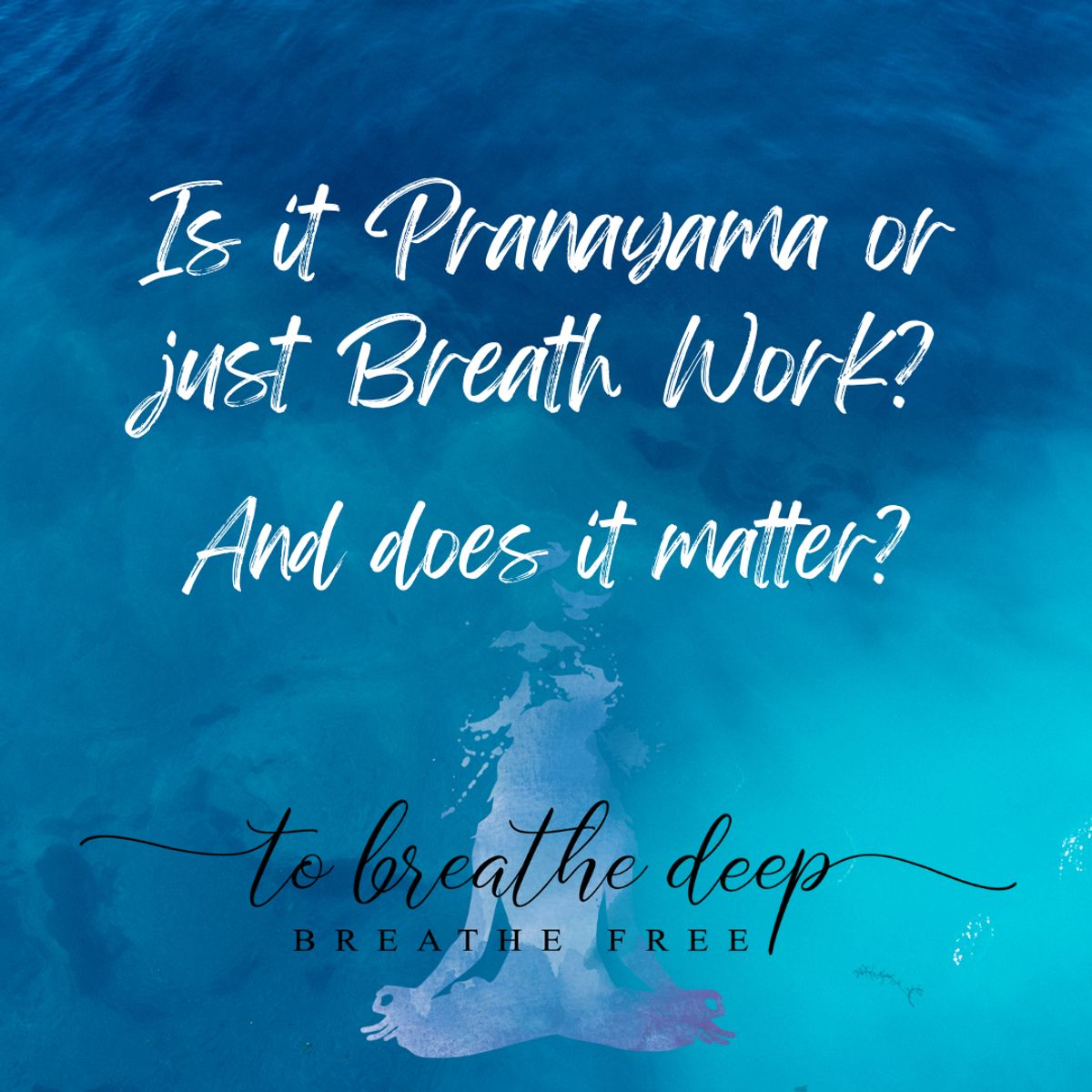Is it Pranayama or just Breath Work? — Jill Cooperman - Buymeacoffee