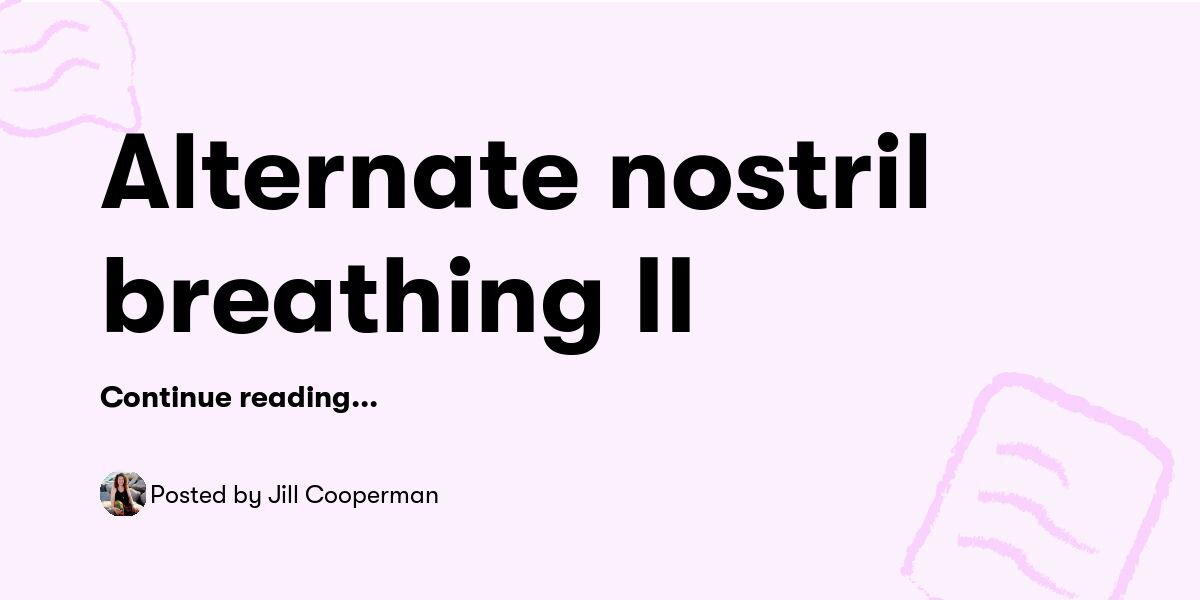 Alternate nostril breathing II — Jill Cooperman - Buymeacoffee