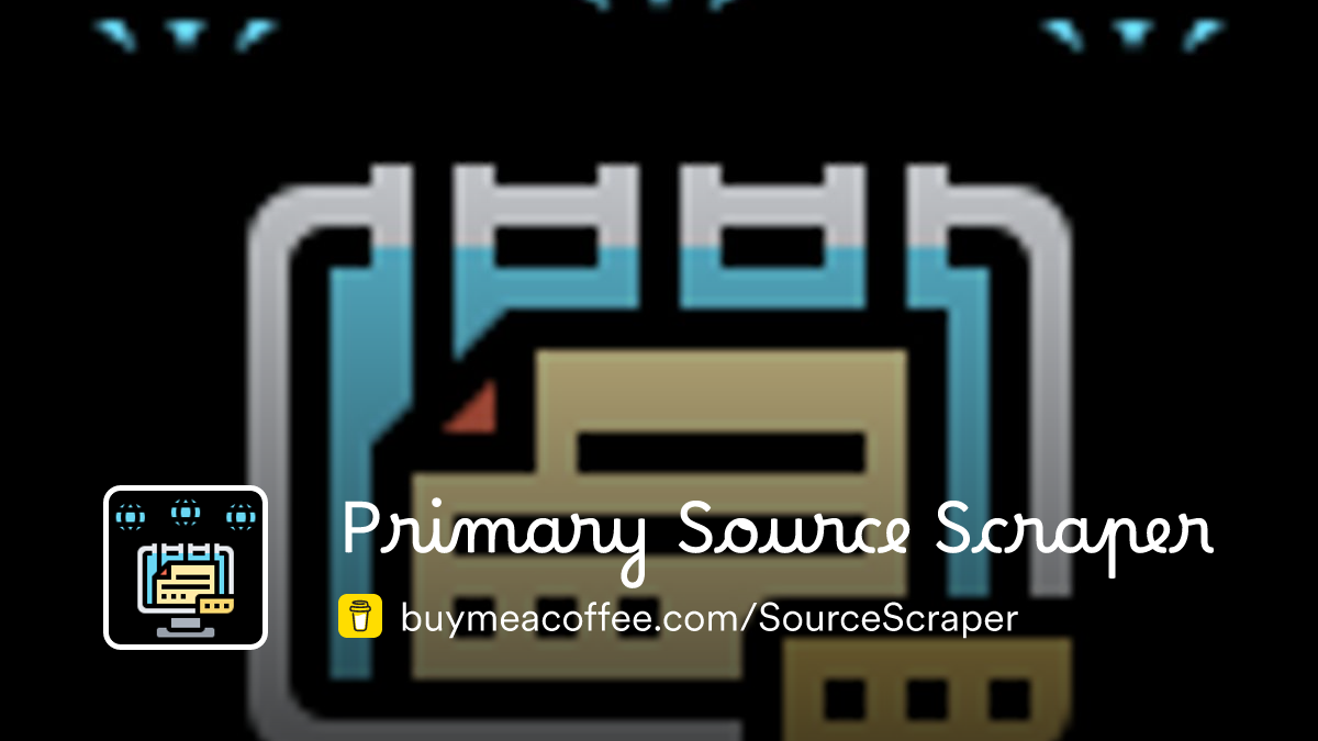 Primary Source Scraper is helping you understand where your media is ...