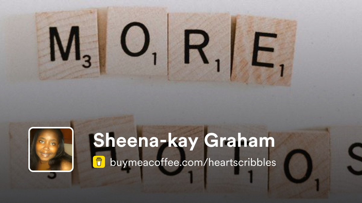 Sheena-kay Graham is creating literary works and song lyrics - Buymeacoffee