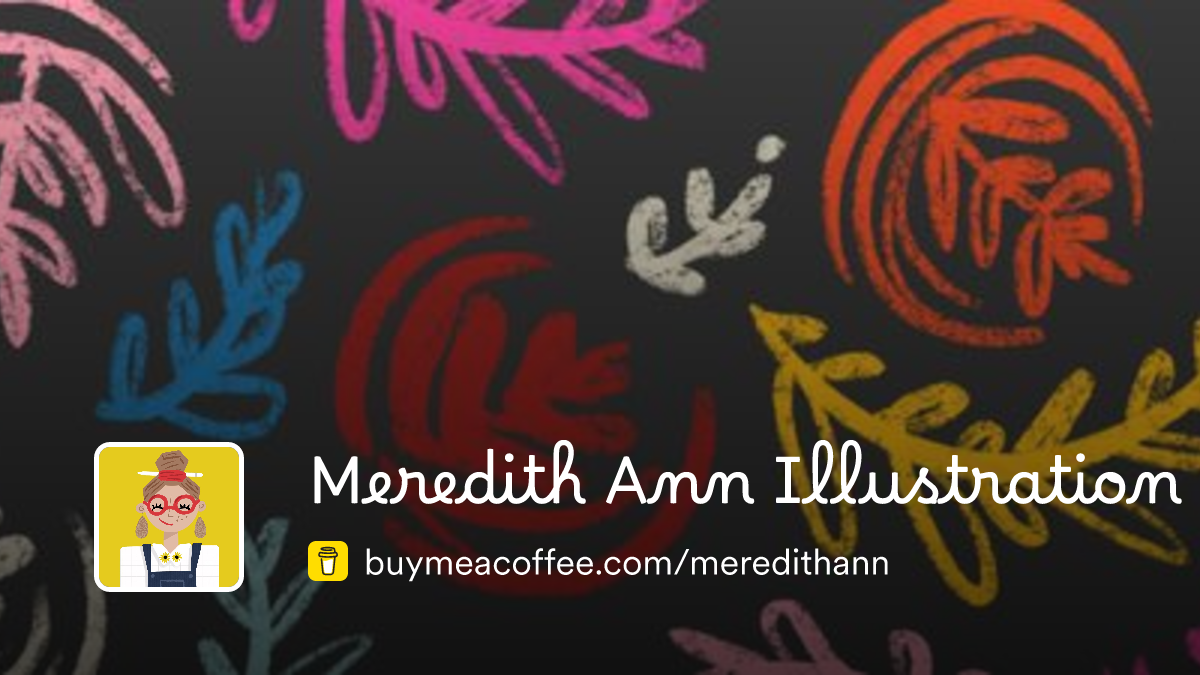 Meredith Ann Illustration is overcoming perfectionism one illustration ...