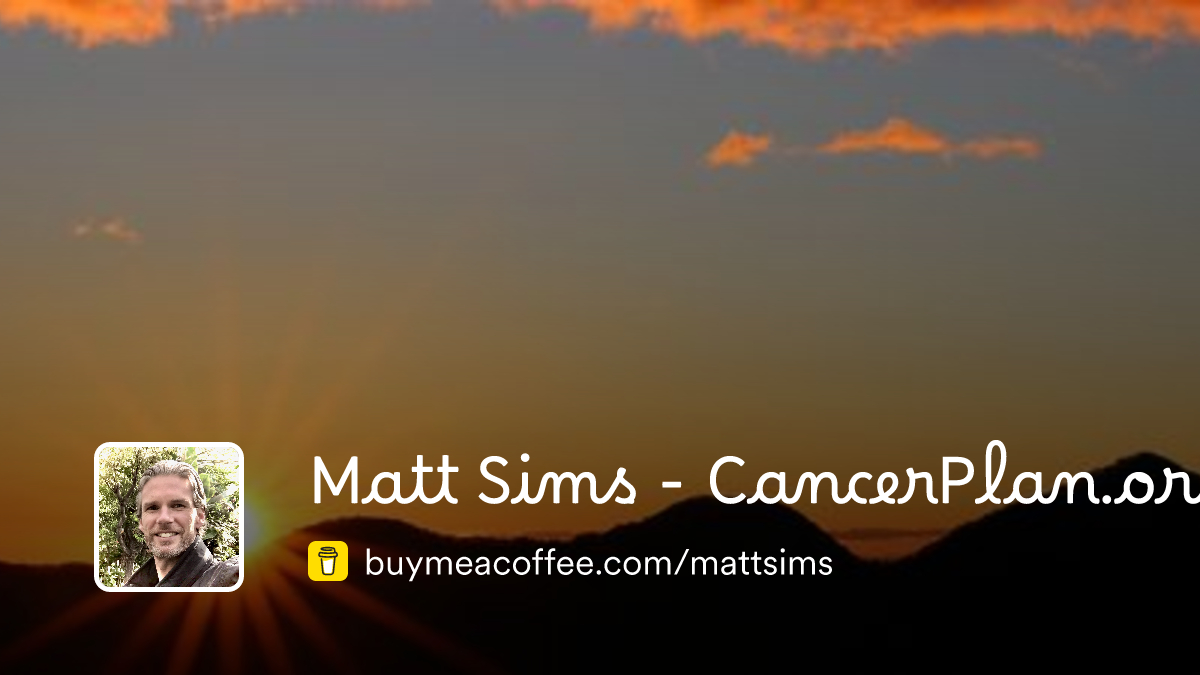 Matt Sims - CancerPlan.org - Buymeacoffee