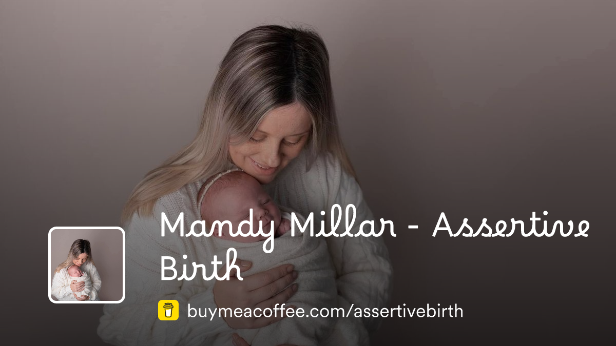 Mandy Millar - Assertive Birth - Buymeacoffee