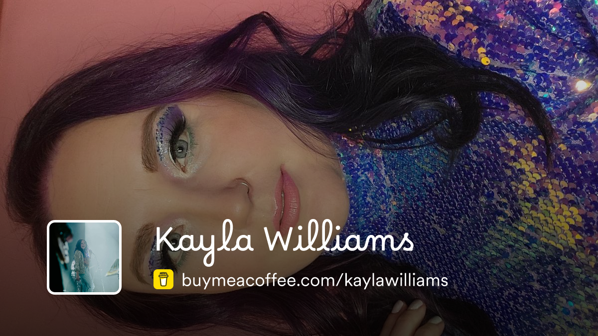 Kayla Williams is Music - Buymeacoffee