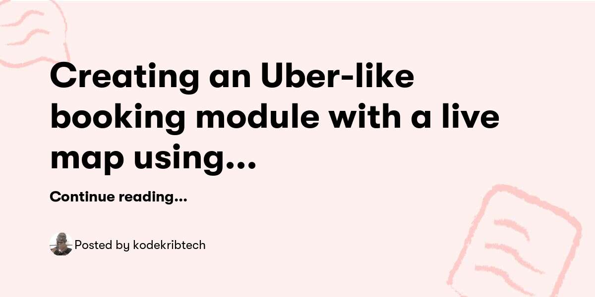 Creating an Uber-like booking module with a live map using Leaflet and ...