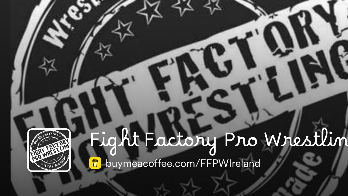 Fight Factory Pro Wrestling - Buymeacoffee