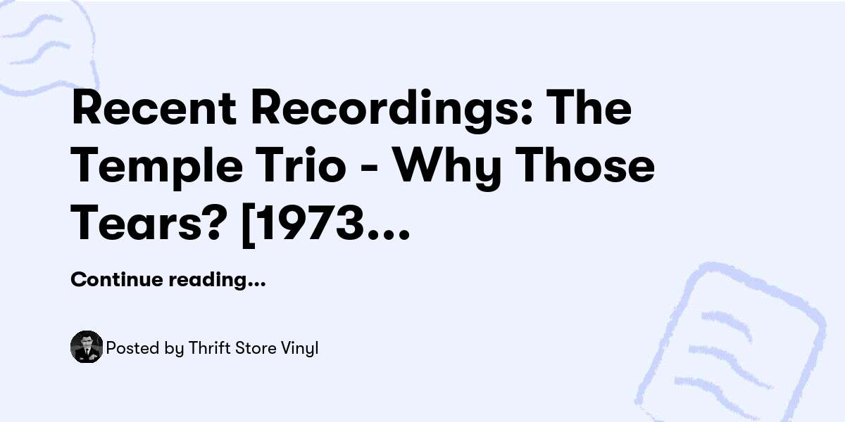 Recent Recordings: The Temple Trio - Why Those Tears? [1973 Christian ...
