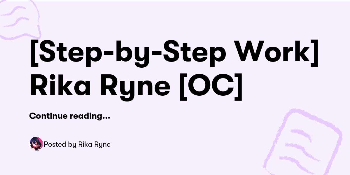 [Step-by-Step Work] Rika Ryne [OC] — Rika Ryne - Buymeacoffee