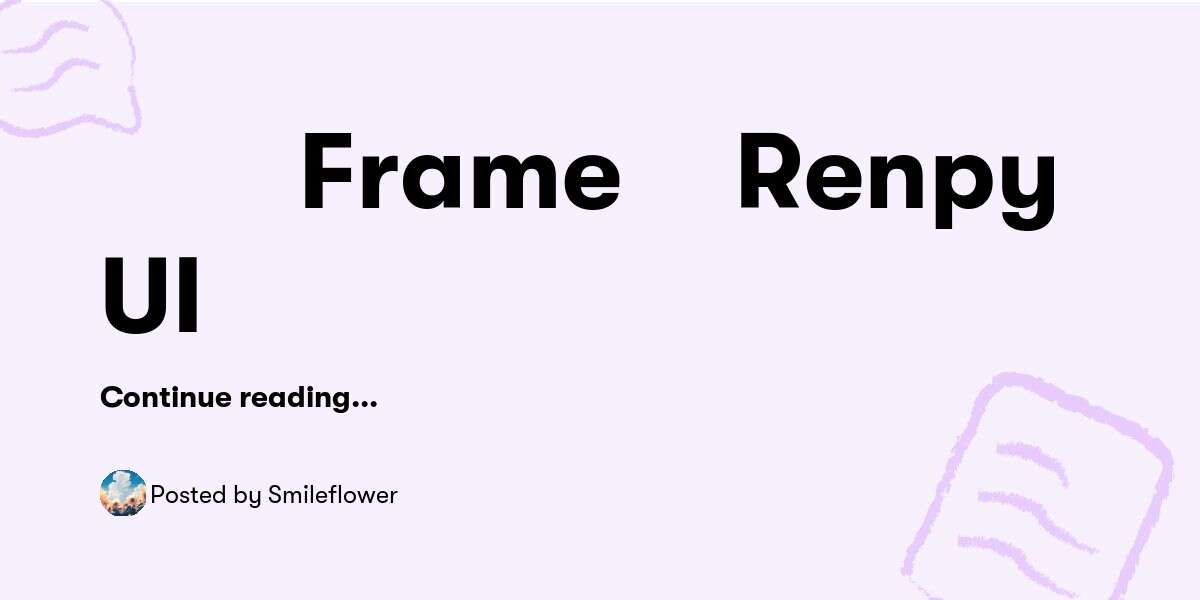 自訂 Frame 【Renpy UI 教學】 — Smileflower - Buymeacoffee