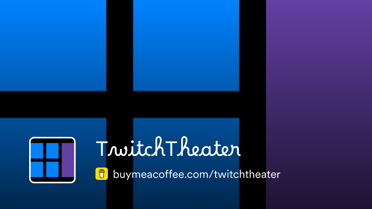 TwitchTheater is Multistream, Multivideo, and Multichat for Twitch ...