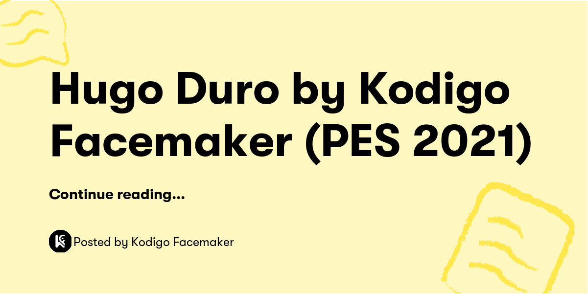 Hugo Duro by Kodigo Facemaker (PES 2021) — Kodigo Facemaker - Buymeacoffee