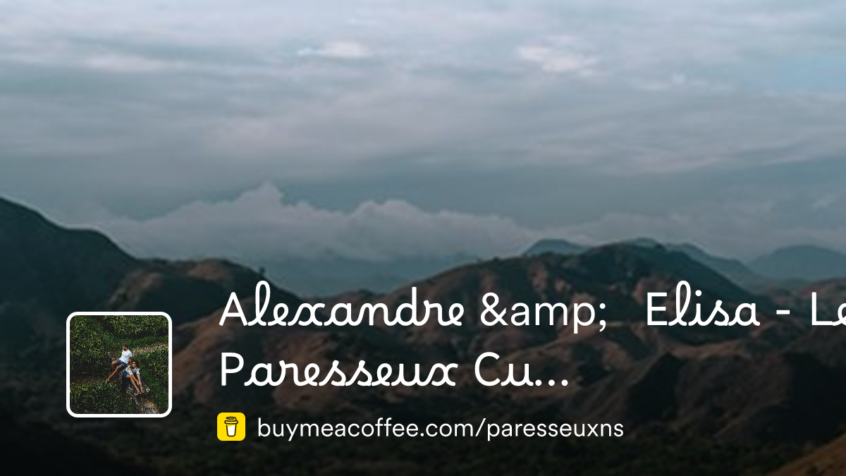 Alexandre & Elisa - Les Paresseux Curieux is doing curious content as video, photos and article ...