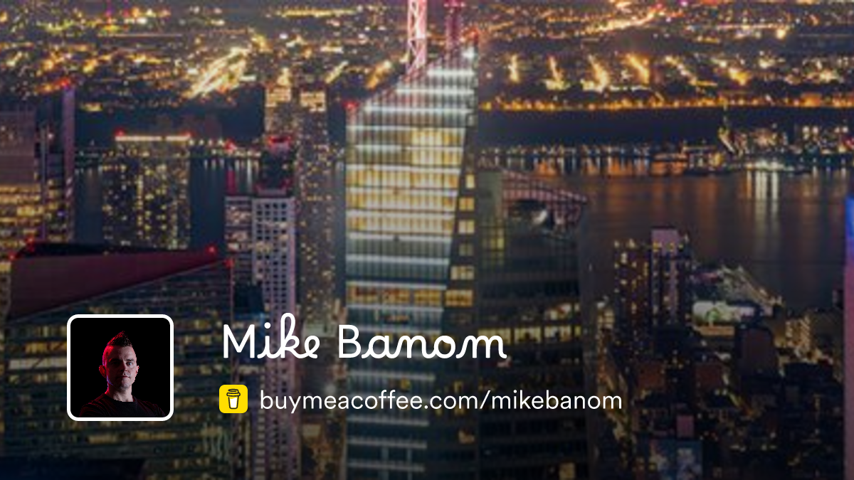 Mike Banom - Buymeacoffee