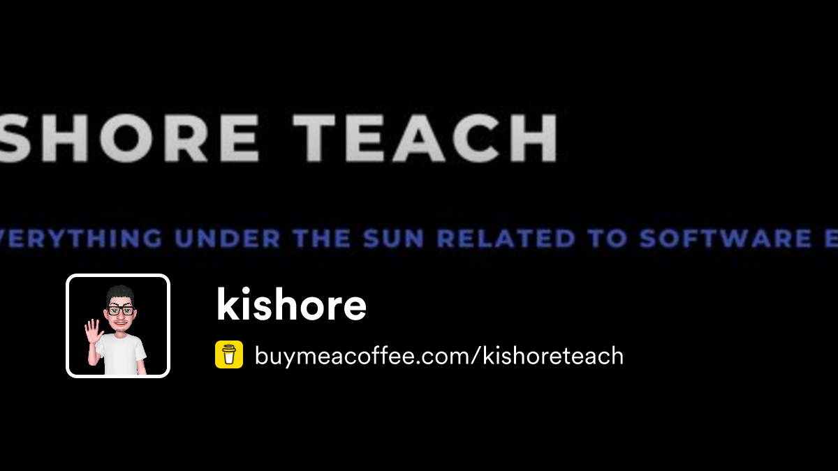 kishore is Software Programming Tutorials - Buymeacoffee