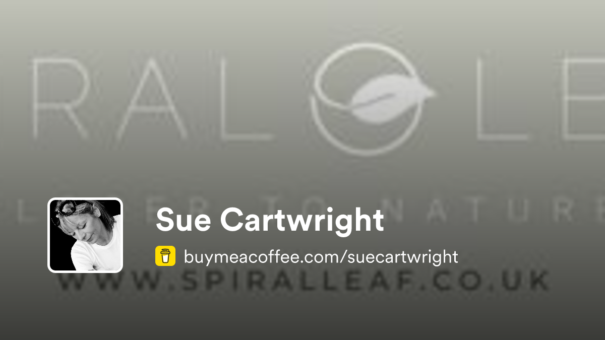 Sue Cartwright is Creating videos, poems, galleries and writings inspired by Nature - Buymeacoffee