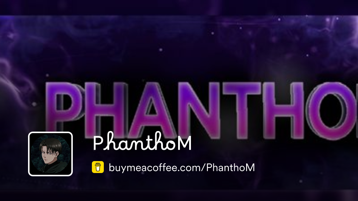 Gallery | PhanthoM - Buymeacoffee