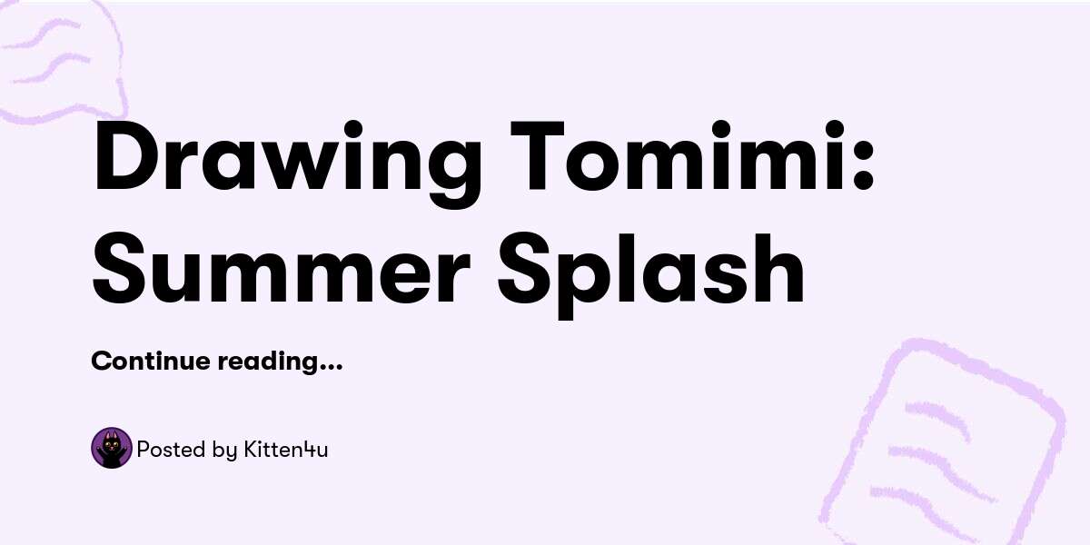 Drawing Tomimi: Summer Splash — Kitten4u - Buymeacoffee
