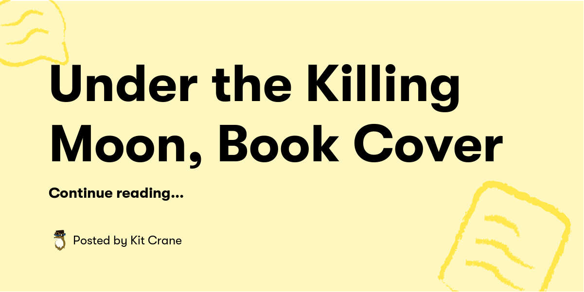 Under the Killing Moon, Book Cover — Kit Crane - Buymeacoffee