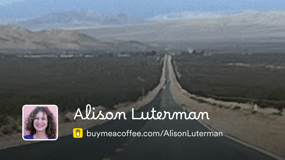 Alison Luterman is writing poetry and sending monthly newsletters ...