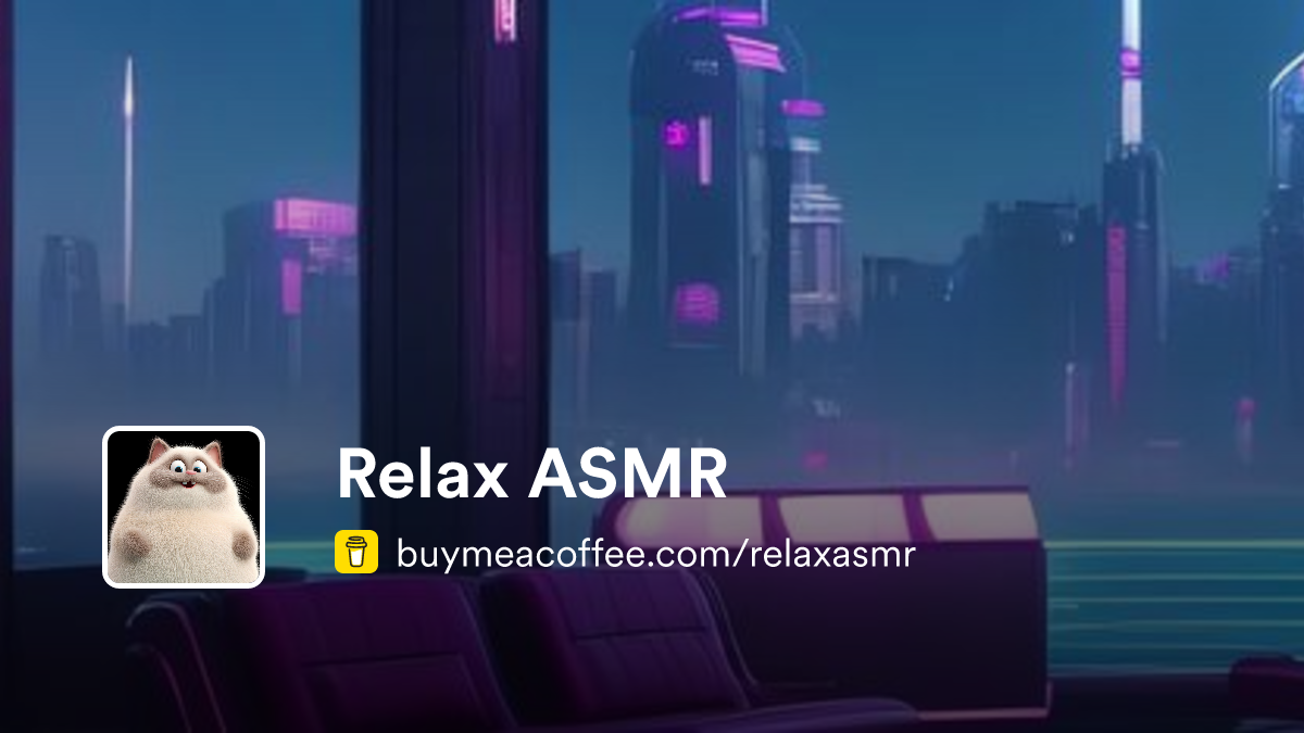 Relax ASMR is 🌜ASMR gaming YouTube channel🌛 - Buymeacoffee