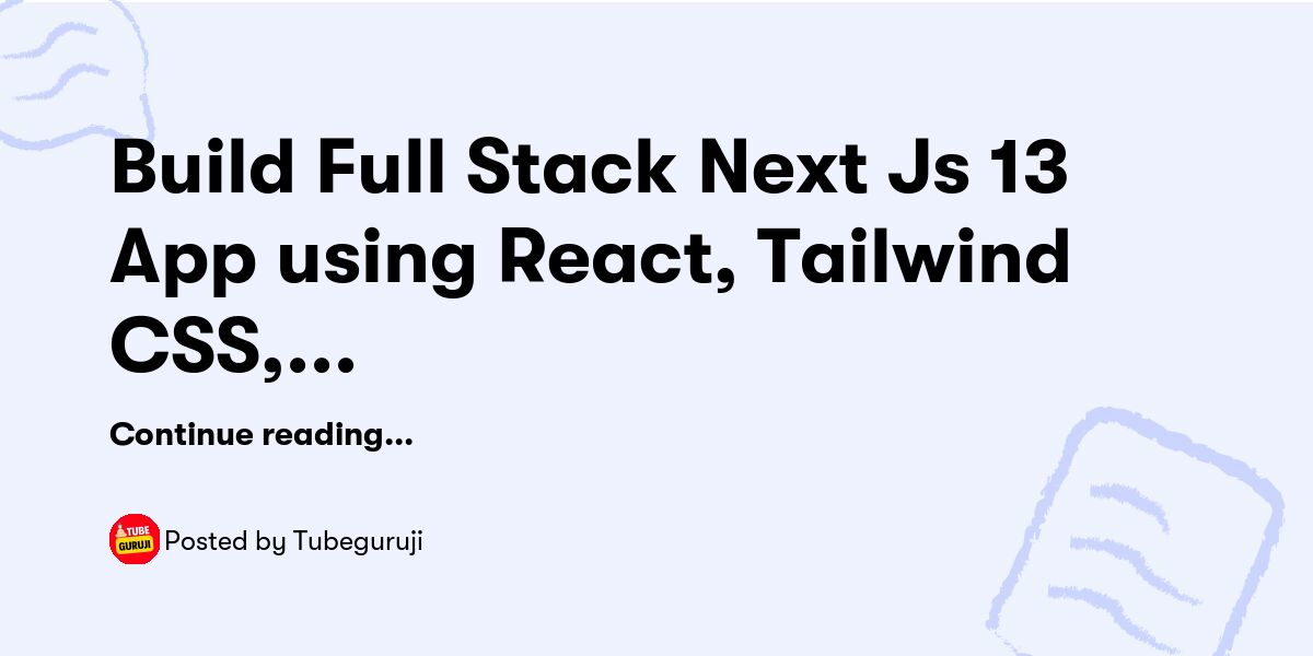 Build Full Stack Next Js 13 App using React, Tailwind CSS, GraphQL, HyGraph, Typescript ...