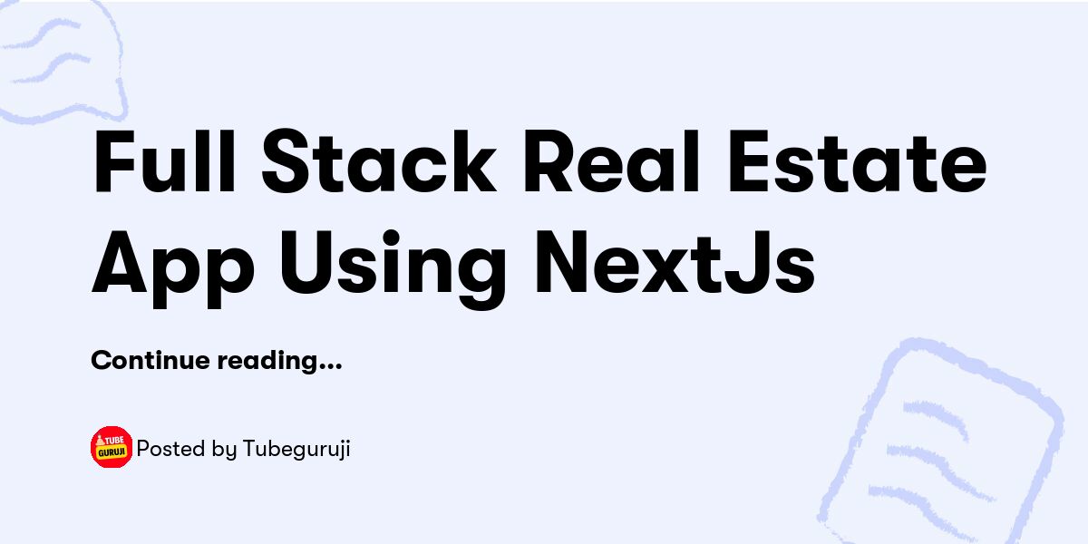 Full Stack Real Estate App Using NextJs — Tubeguruji - Buymeacoffee