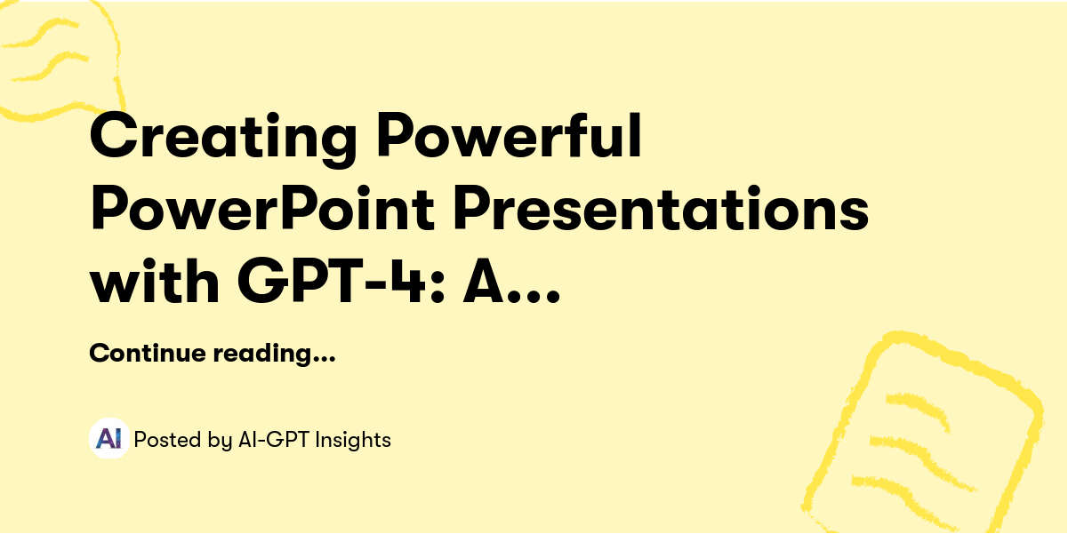 Creating Powerful PowerPoint Presentations with GPT-4: A Comprehensive ...
