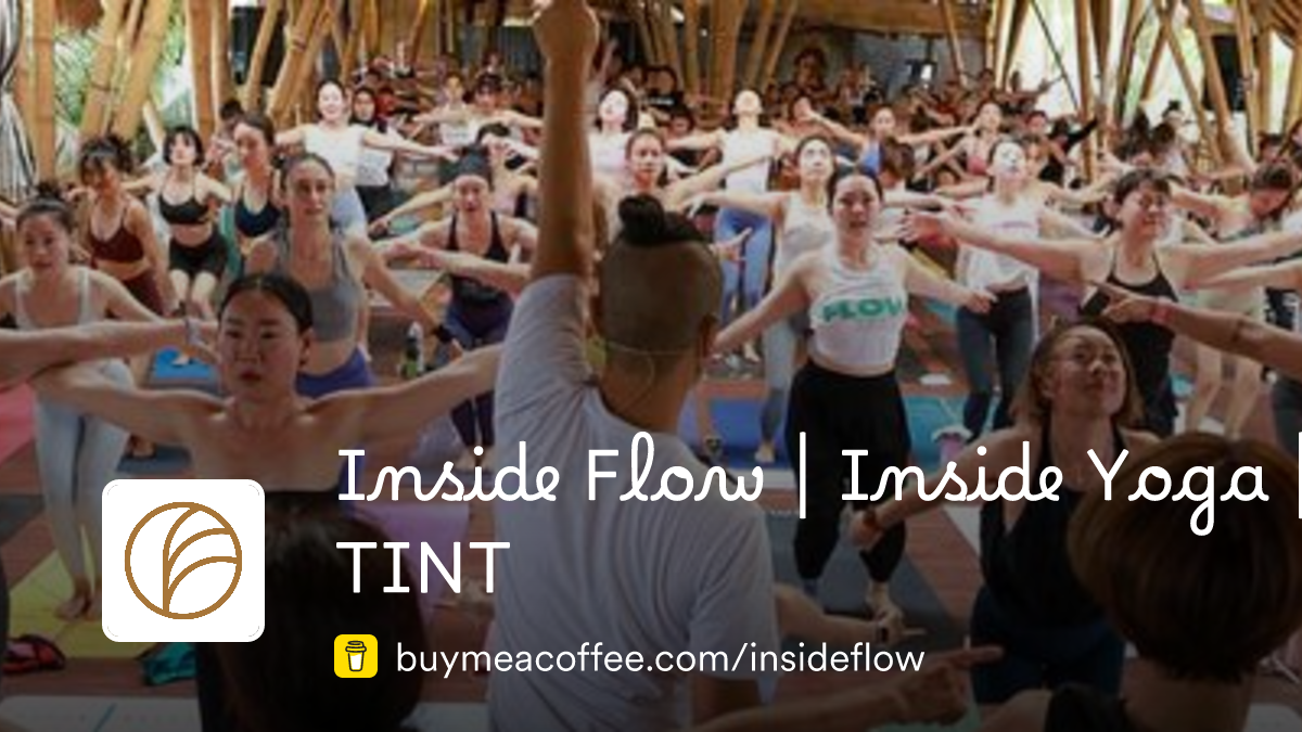 Inside Flow | Inside Yoga | TINT - Buymeacoffee