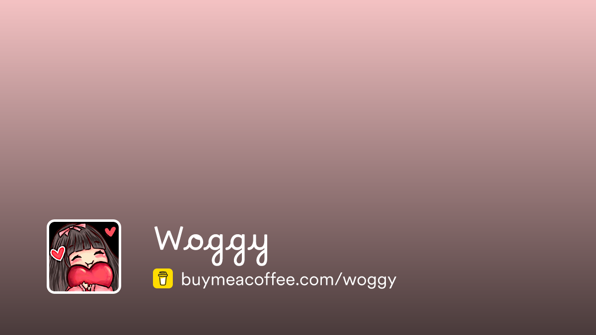 Woggy is creating gaming content - Buymeacoffee