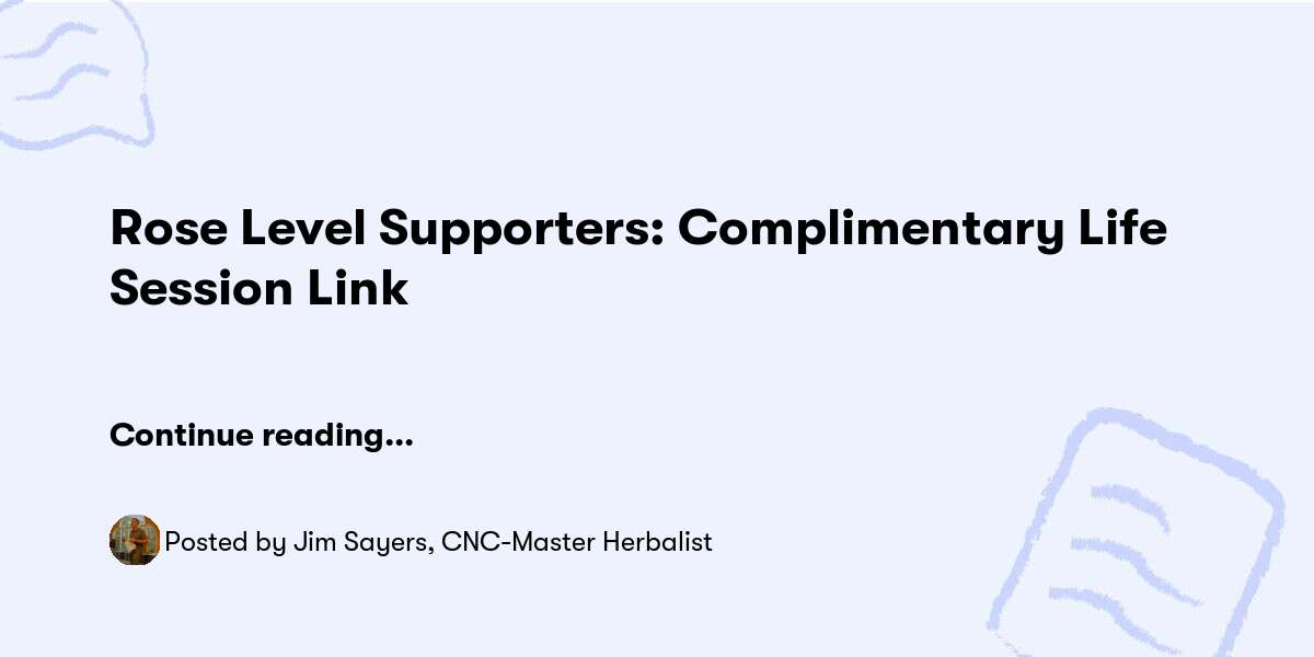 Rose Level Supporters: Complimentary Life Session Link — Jim Sayers ...