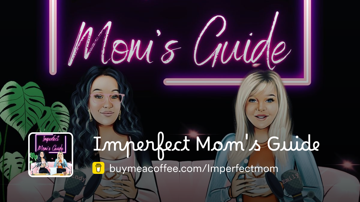 Imperfect Mom's Guide - Buymeacoffee