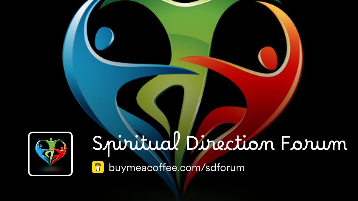 Spiritual Direction Forum is a support for the ministry of Spiritual ...