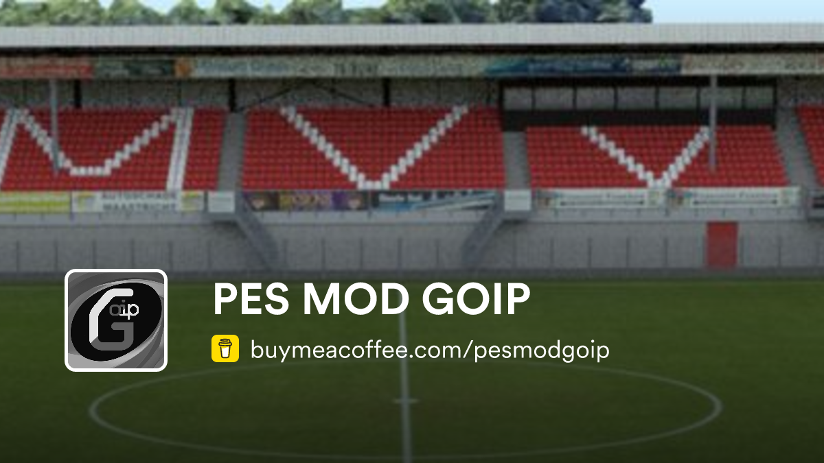 PES MOD GOIP is making stadium for PES 2013, PES 2017, and PES 2021 ...