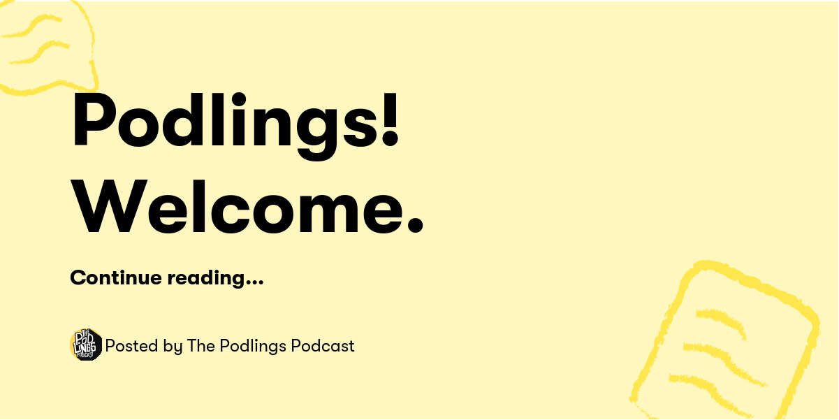 Podlings! Welcome. — The Podlings Podcast - Buymeacoffee