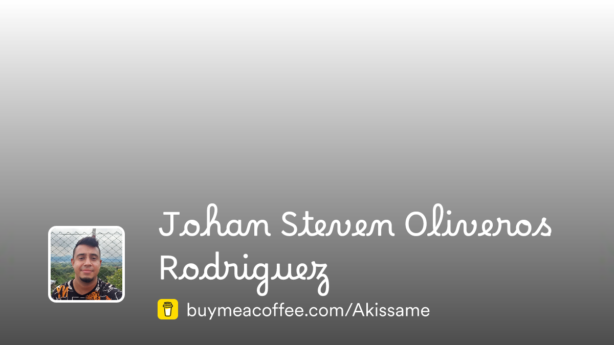 Johan Steven Oliveros Rodriguez - Buymeacoffee