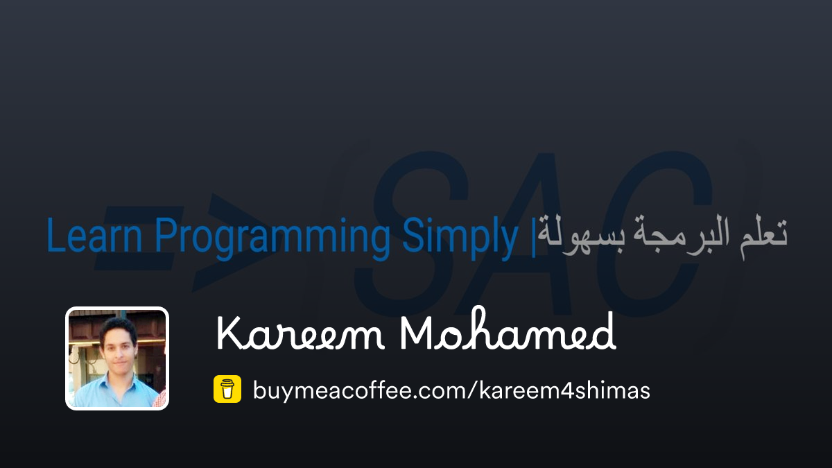 Kareem Mohamed is writing code and creating web dev and programming tutorials. - Buymeacoffee