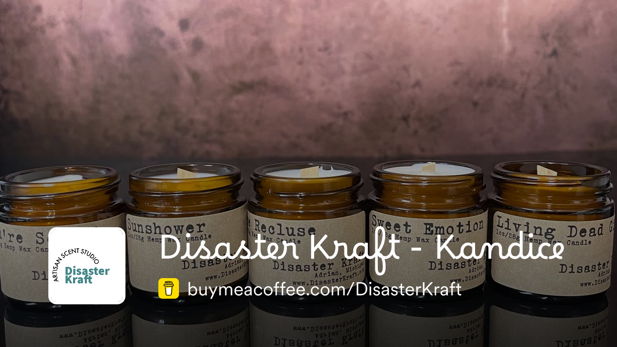 Disaster Kraft - Kandice is the creator of unique scent blend artisan hemp wax candles 💚 ...