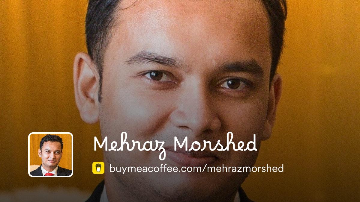 Mehraz Morshed - Buymeacoffee
