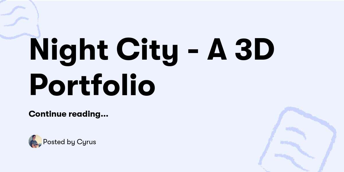 Night City - A 3D Portfolio — Cyrus - Buymeacoffee