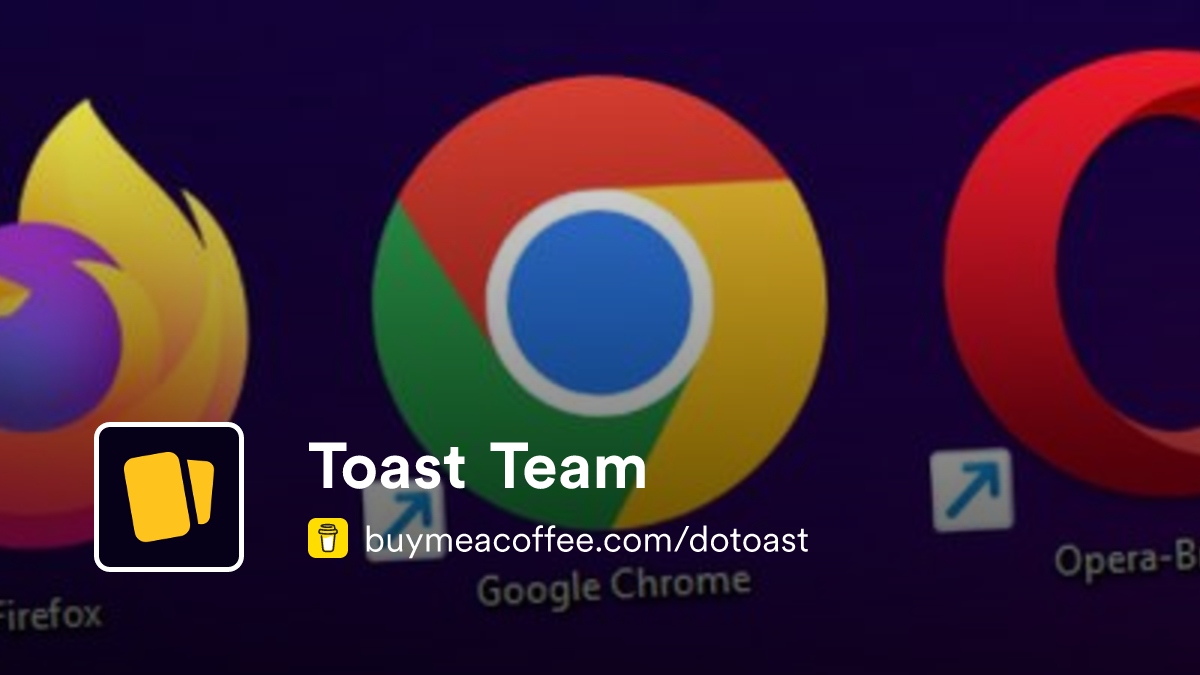 Toast Team is browser extensions - Buymeacoffee