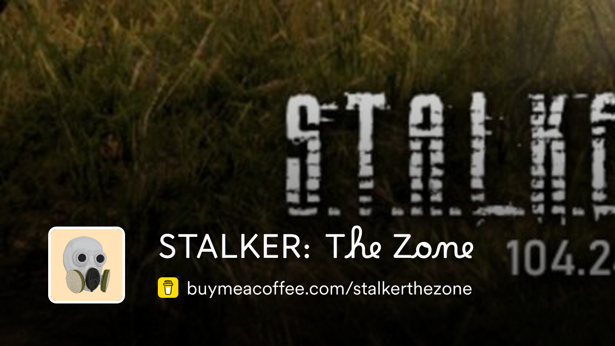 STALKER: The Zone - Buymeacoffee