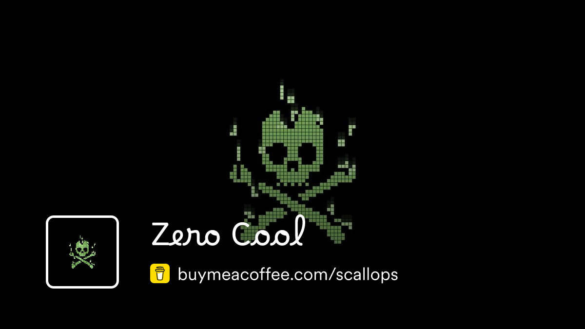 Zero Cool is SCALLOPS FOR THE WORLD! #CoffeeScallops - Buymeacoffee