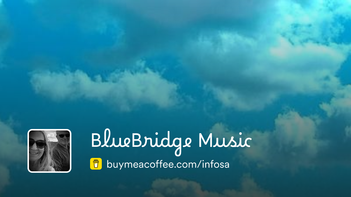 BlueBridge Music is original music for you. A nice break in your day ...