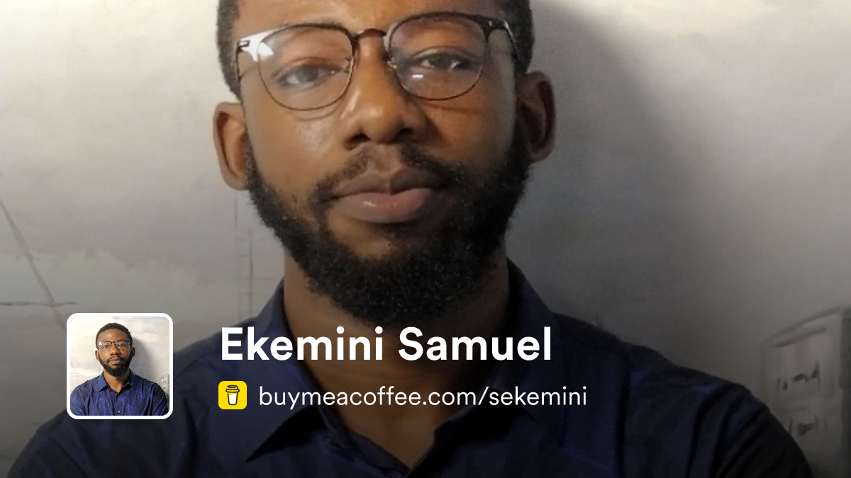 Ekemini Samuel is creating technical content and efficient software. - Buymeacoffee