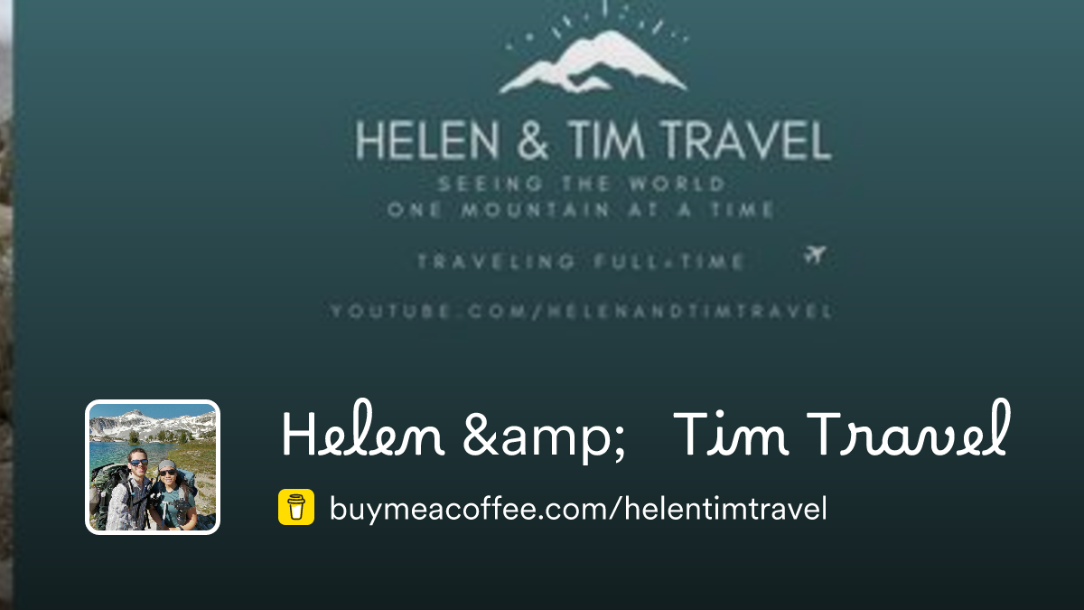 Helen & Tim Travel is creating YouTube vlogs and travel content ...