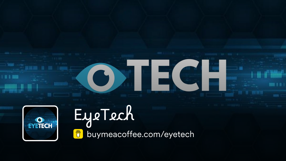 EyeTech is creating green tech and climate change videos - Buymeacoffee