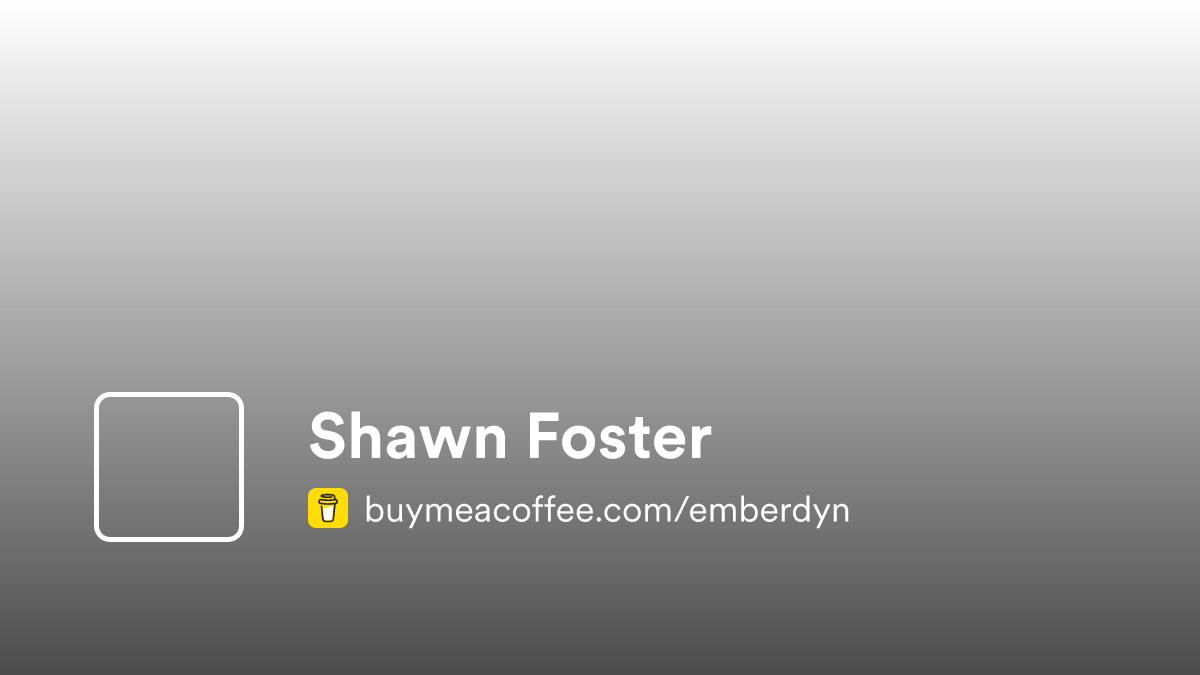 Shawn Foster is Creating content to teach people tools to enhance their ...