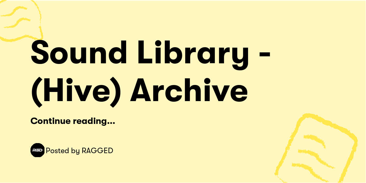 Sound Library - (Hive) Archive — ‌‌RAGGED - Buymeacoffee