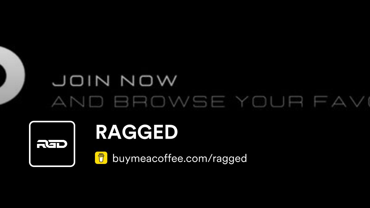 RAGGED - Buymeacoffee