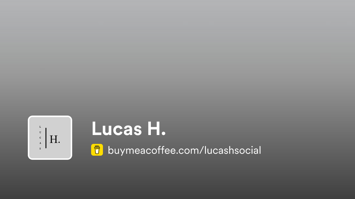 Membership | Lucas H. - Buymeacoffee